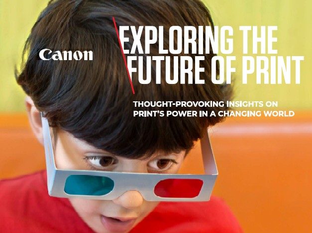 Canon releases new insight report into future of print - Sign Update